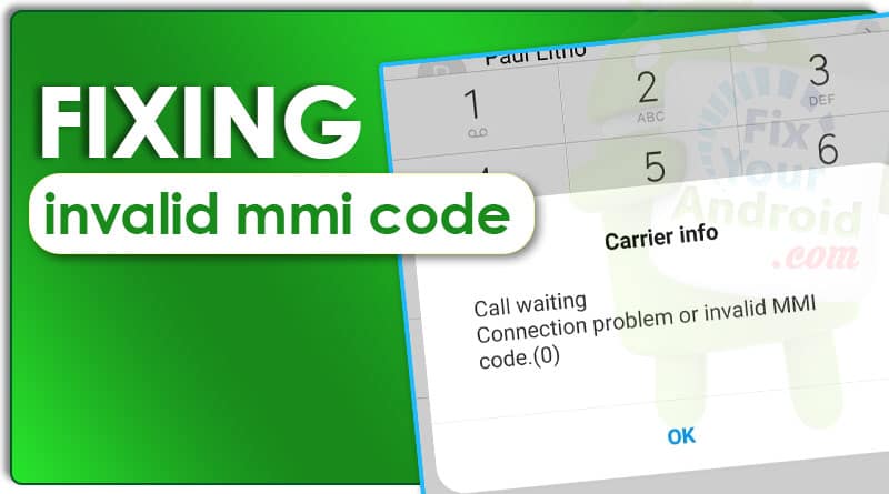 How To Fix Connection Problem Or Invalid MMI Code On Android